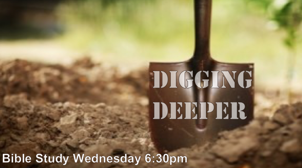 Digging Deeper - Freedom Worship Center